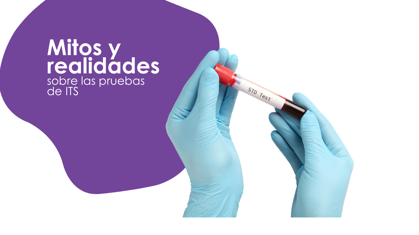 Mitos y Realidades sobre las Pruebas de ITS - Centro Ararat